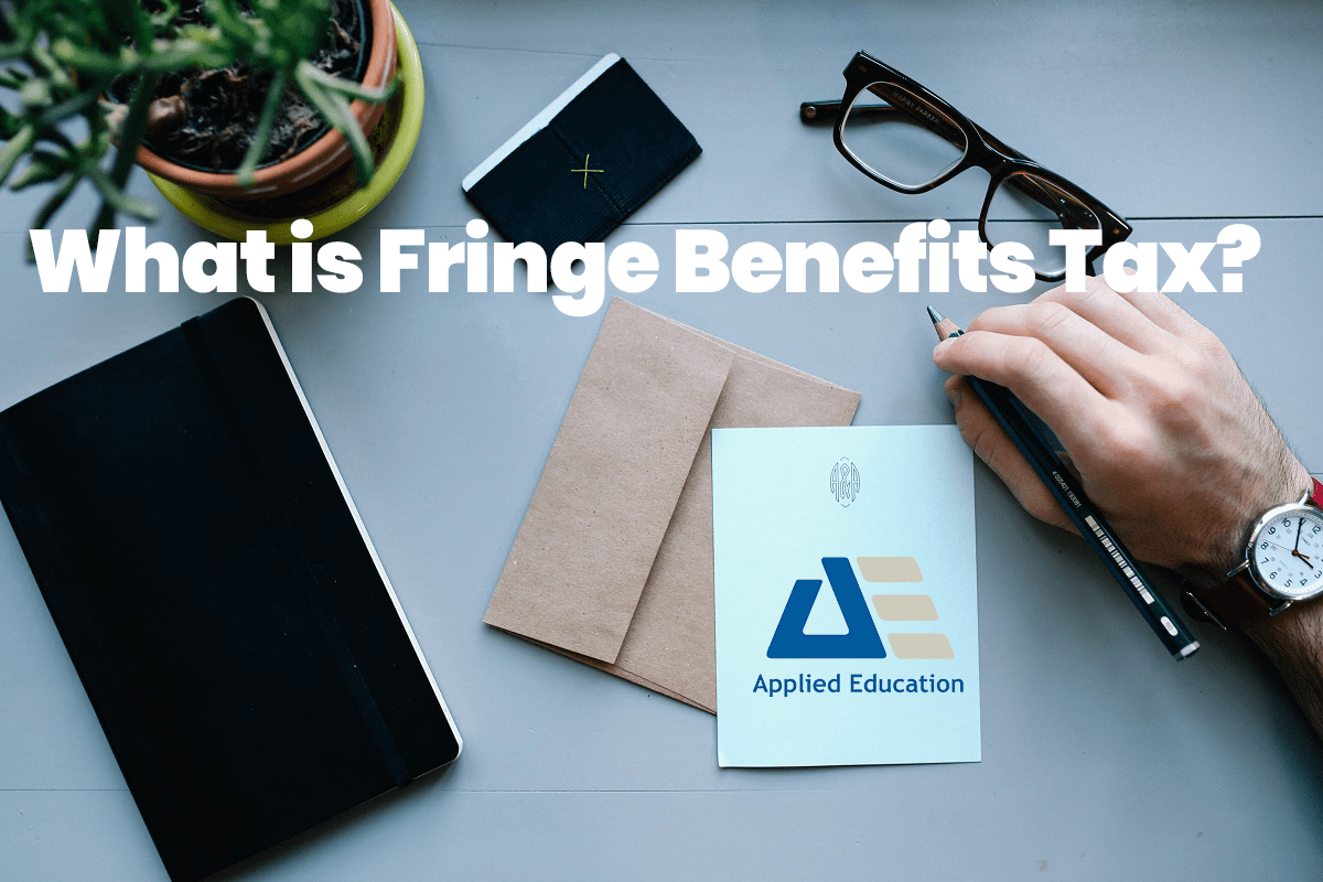 What Is Fringe Benefits Tax FBT And How Is FBT Calculated 