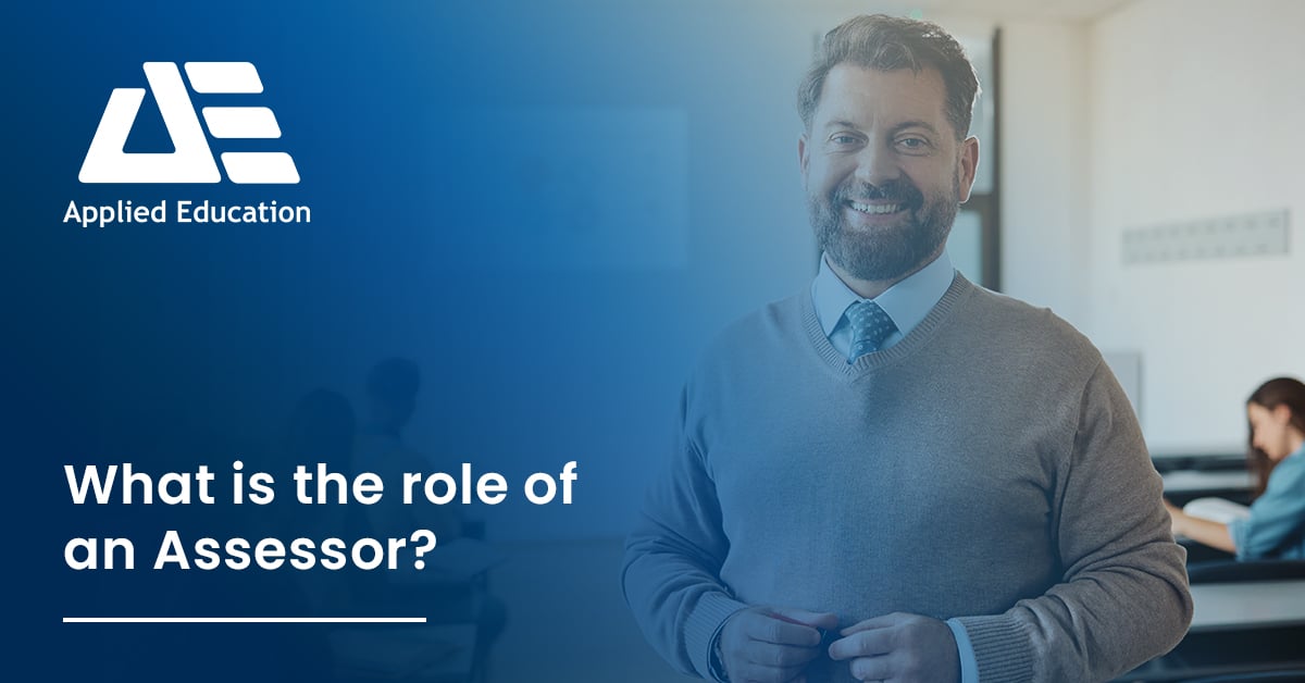 The Role Of An Assessor In Education And Industry